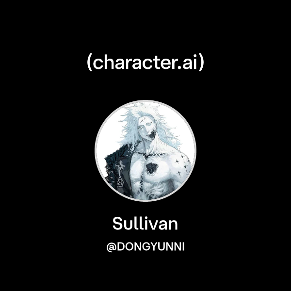 Chat with Sullivan | character.ai | AI Chat, Reimagined–Your Words ...