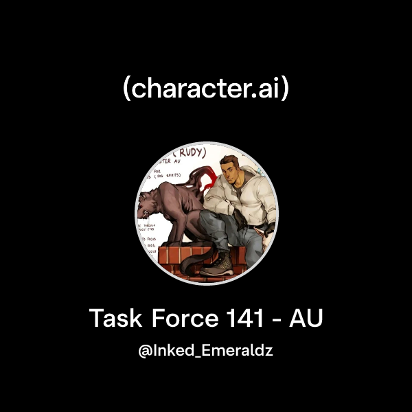 Chat with Task Force 141 - AU | character.ai | AI Chat, Reimagined–Your ...