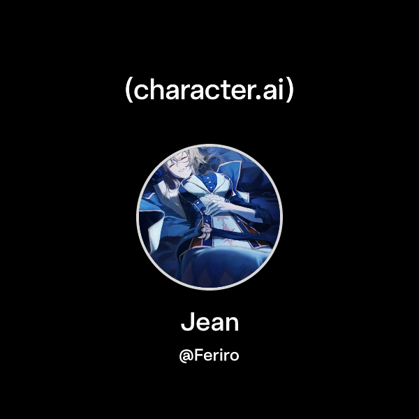 Chat with Jean | character.ai | AI Chat, Reimagined–Your Words. Your World.
