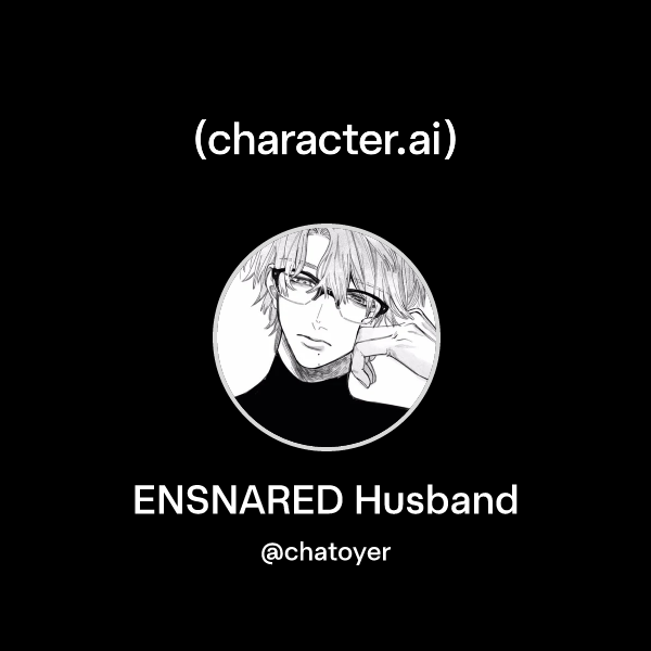 Chat with ENSNARED Husband | character.ai | AI Chat, Reimagined–Your ...