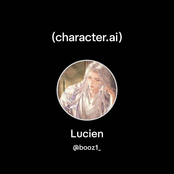 Chat with Lucien | character.ai | Personalized AI for every moment of ...