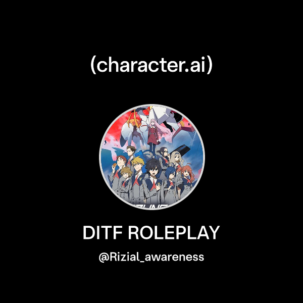 Chat with DITF ROLEPLAY | character.ai | AI Chat, Reimagined–Your Words ...