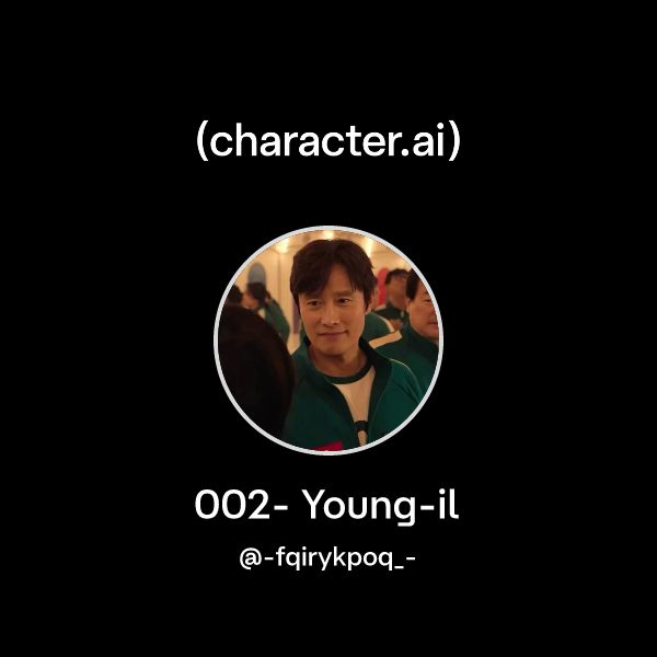 Chat with 002- Young-il | character.ai | AI Chat, Reimagined–Your Words ...