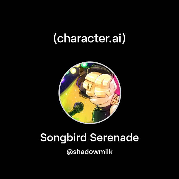 Chat with Songbird Serenade | character.ai | AI Chat, Reimagined–Your ...