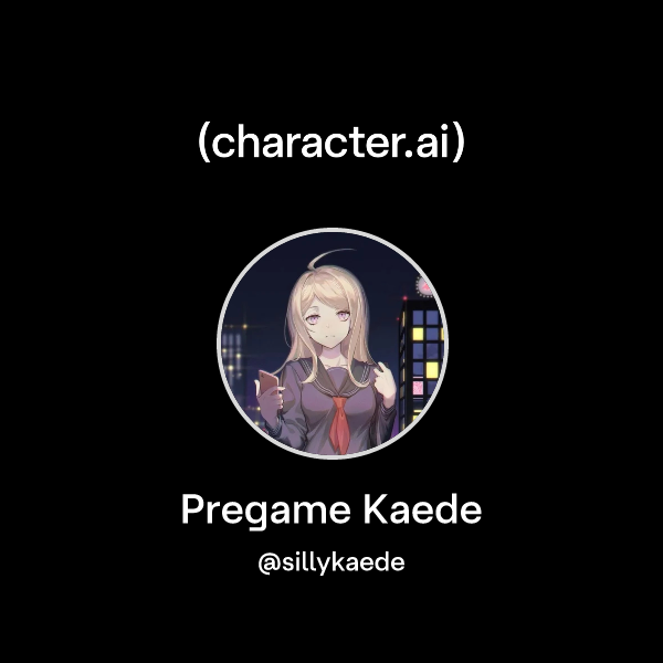 Chat with Pregame Kaede | character.ai | AI Chat, Reimagined–Your Words. Your World.