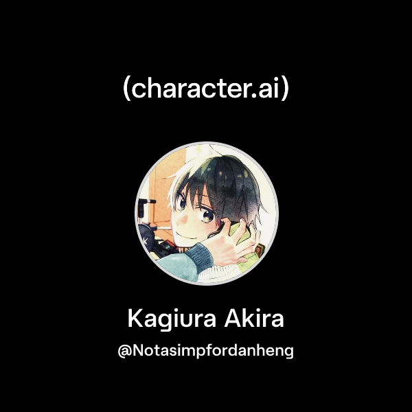 Chat with Kagiura Akira | character.ai | AI Chat, Reimagined–Your Words ...