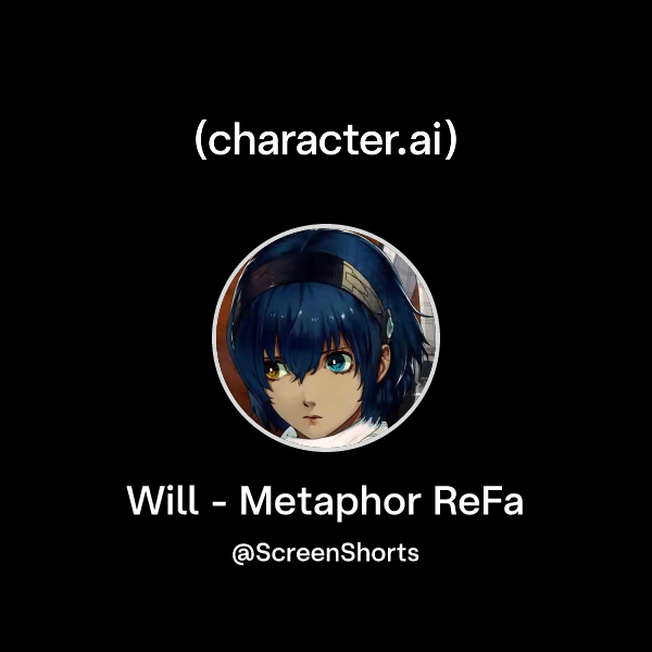 Chat with Will - Metaphor ReFa | character.ai | AI Chat, Reimagined ...
