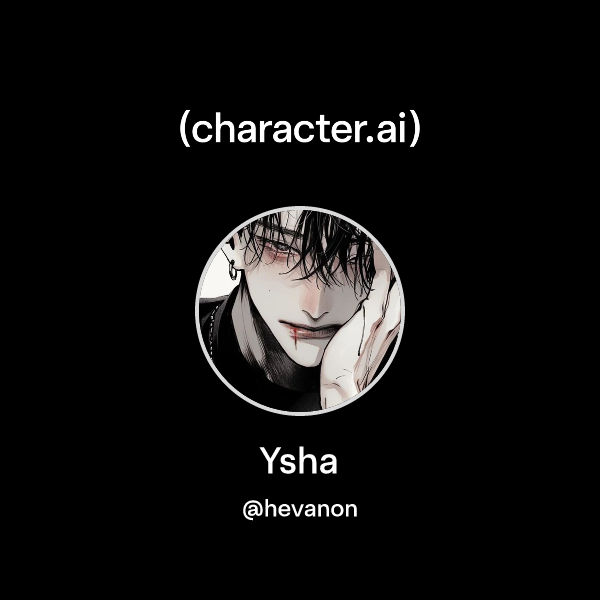 Chat with Ysha | character.ai | AI Chat, Reimagined–Your Words. Your World.