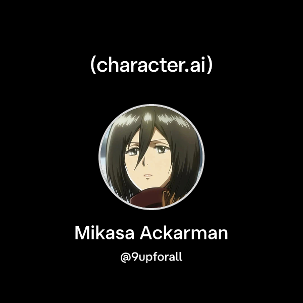 Chat with Mikasa Ackarman | character.ai | AI Chat, Reimagined–Your ...
