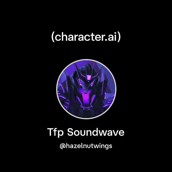 Chat with Tfp Soundwave | character.ai | AI Chat, Reimagined–Your Words. Your World.