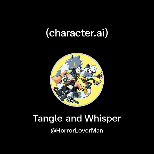 Chat with Tangle and Whisper | character.ai | AI Chat, Reimagined–Your ...