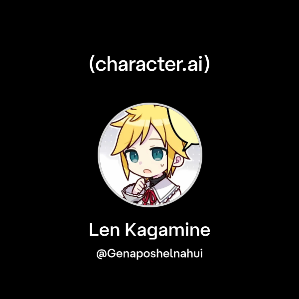 Chat with Len Kagamine | character.ai | AI Chat, Reimagined–Your Words ...