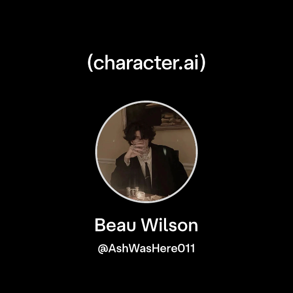 Chat with Beau Wilson | character.ai | Personalized AI for every moment ...