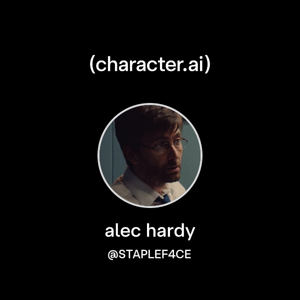 Chat with alec hardy | character.ai | AI Chat, Reimagined–Your Words ...