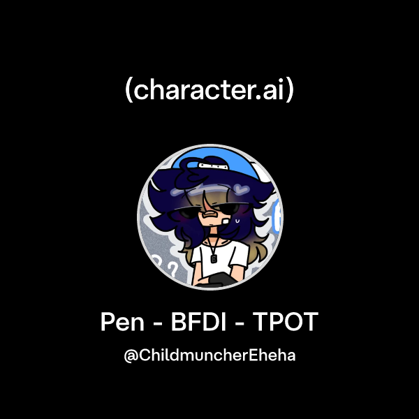 Chat with Pen - BFDI - TPOT | character.ai | AI Chat, Reimagined–Your Words. Your World.