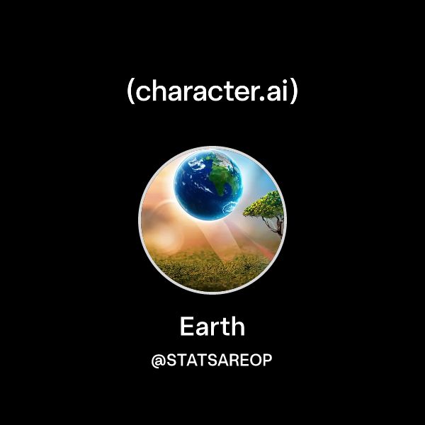 Chat with Earth | character.ai | AI Chat, Reimagined–Your Words. Your ...