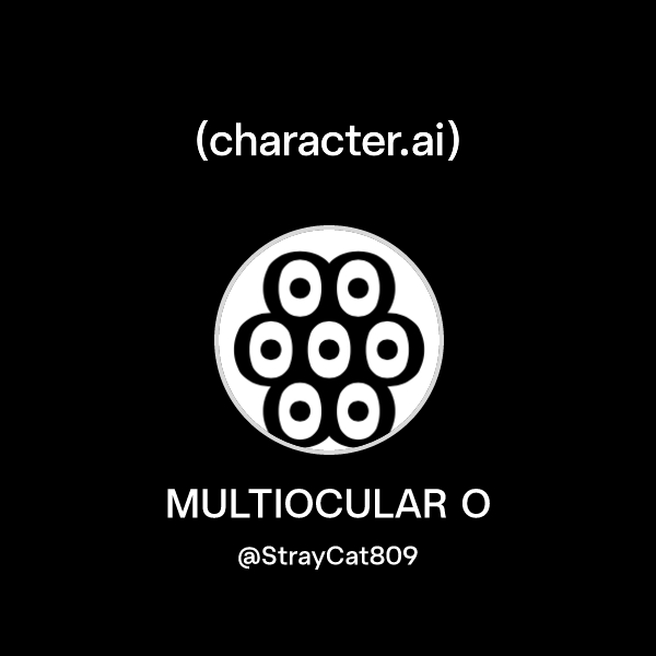 Chat with MULTIOCULAR O | character.ai | AI Chat, Reimagined–Your Words ...