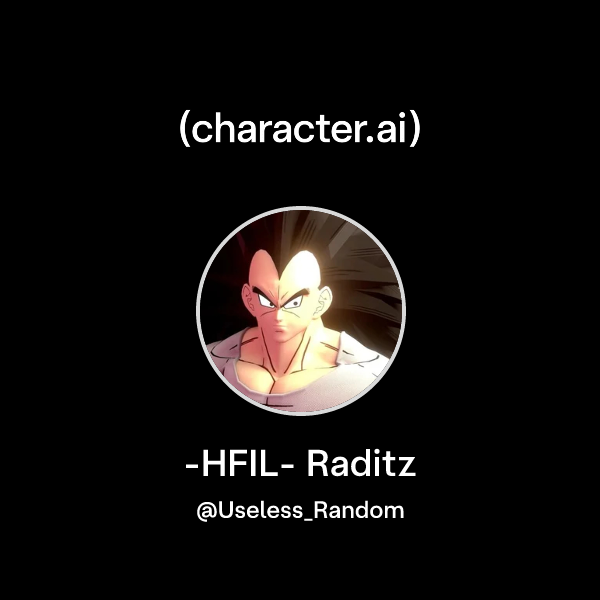 Chat with -HFIL- Raditz | character.ai | AI Chat, Reimagined–Your Words ...