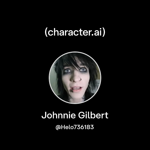Chat with Johnnie Gilbert | character.ai | AI Chat, Reimagined–Your Words. Your World.