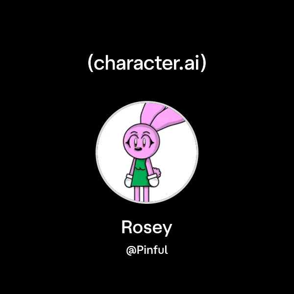 Chat with Rosey | character.ai | AI Chat, Reimagined–Your Words. Your ...