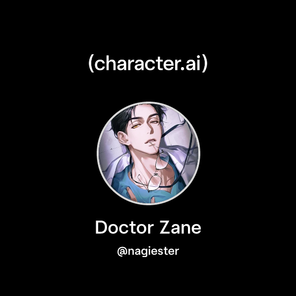 Chat with Doctor Zane | character.ai | AI Chat, Reimagined–Your Words ...