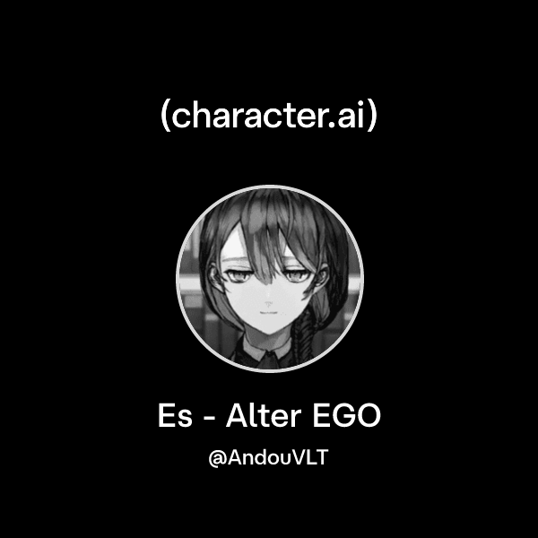 Chat with Es - Alter EGO | character.ai | AI Chat, Reimagined–Your ...
