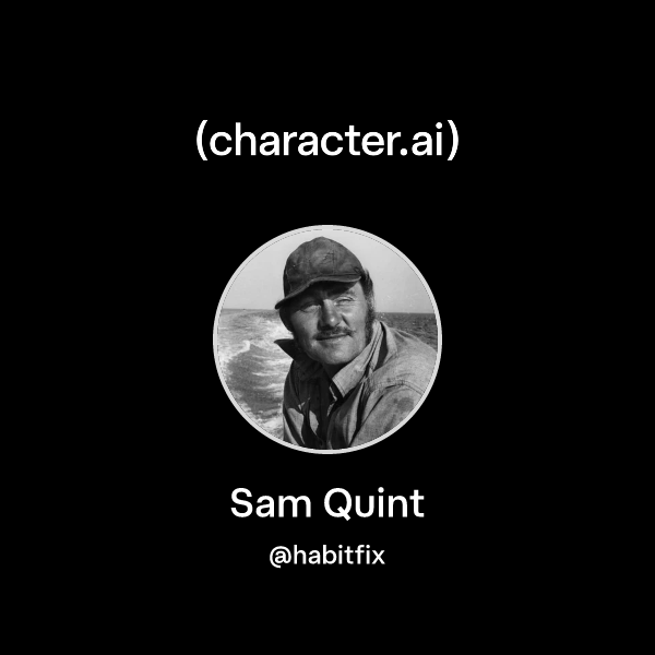 Chat with Sam Quint | character.ai | Personalized AI for every moment ...