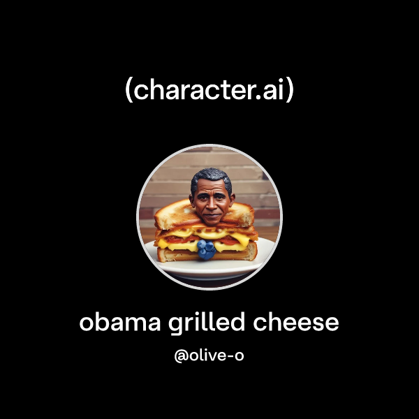 Chat with obama grilled cheese | character.ai | Personalized AI for ...