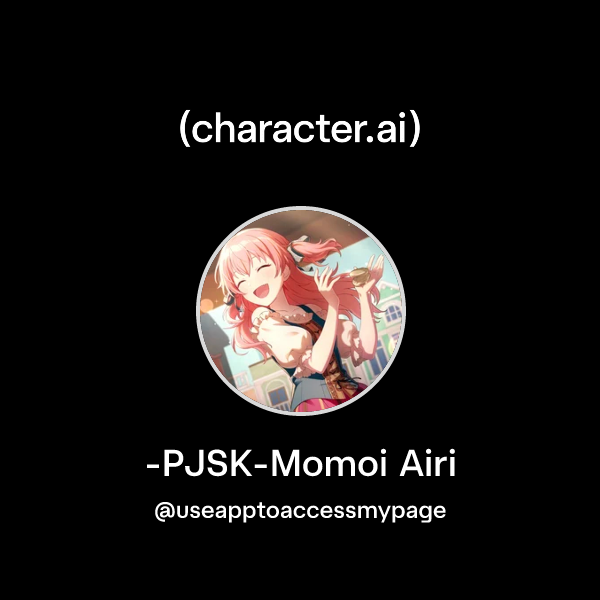 Chat with -PJSK-Momoi Airi | character.ai | AI Chat, Reimagined–Your ...