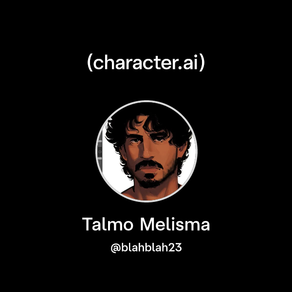 Chat with Talmo Melisma | character.ai | AI Chat, Reimagined–Your Words. Your World.