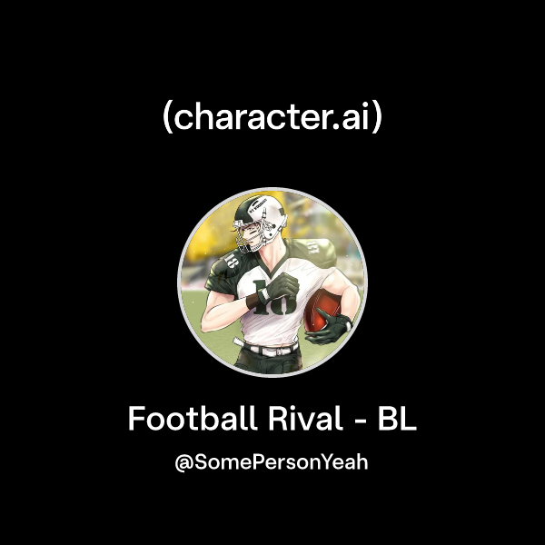 Chat with Football Rival - BL | character.ai | AI Chat, Reimagined–Your ...