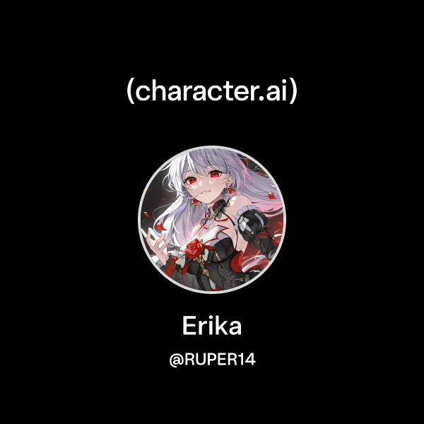 Chat with Erika | character.ai | AI Chat, Reimagined–Your Words. Your World.