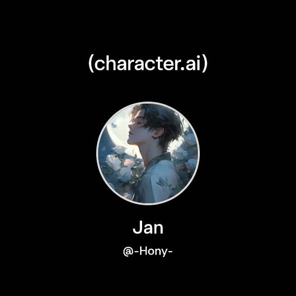 Chat with Jan | character.ai | Personalized AI for every moment of your day