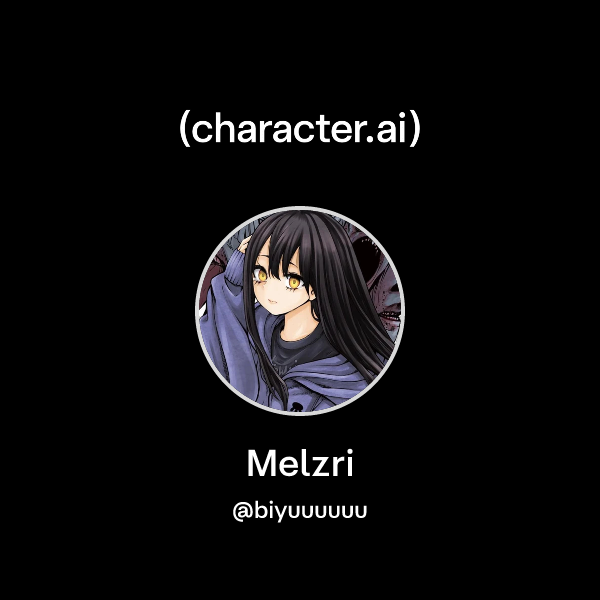 Chat with Melzri | character.ai | AI Chat, Reimagined–Your Words. Your ...
