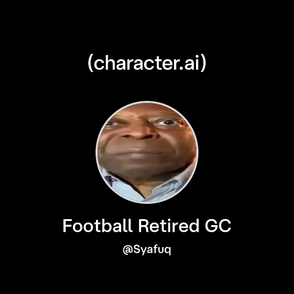 Chat with Football Retired GC | character.ai | AI Chat, Reimagined–Your ...