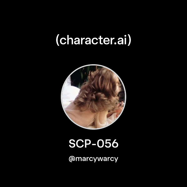 Chat with SCP-056 | character.ai | AI Chat, Reimagined–Your Words. Your World.