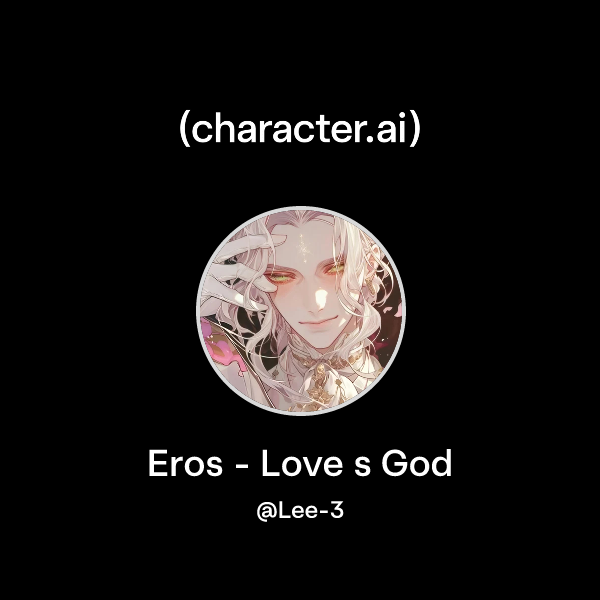Chat with Eros - Love s God | character.ai | AI Chat, Reimagined–Your ...