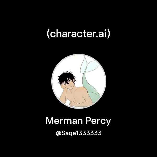 Chat with Merman Percy | character.ai | Personalized AI for every ...