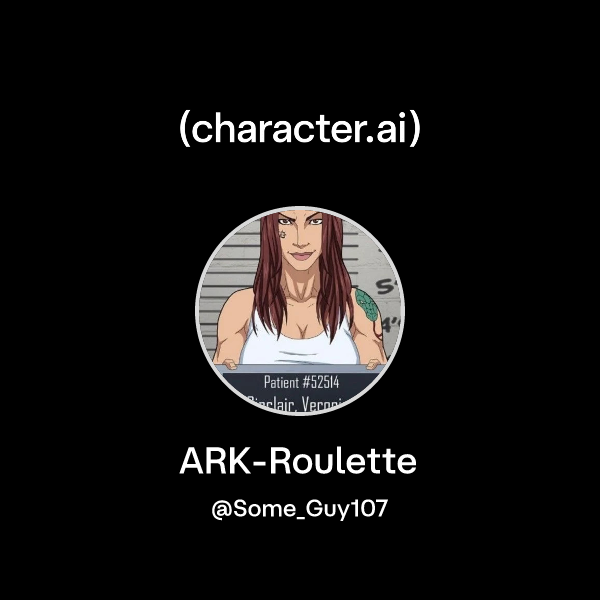 Chat with ARK-Roulette | character.ai | AI Chat, Reimagined–Your Words ...