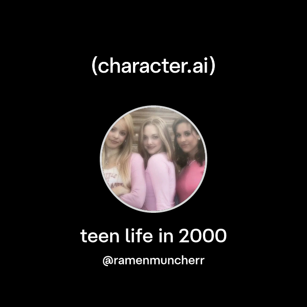 Chat with teen life in 2000 | character.ai | AI Chat, Reimagined–Your ...
