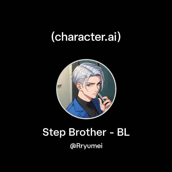 Chat with Step Brother - BL | character.ai | AI Chat, Reimagined–Your ...