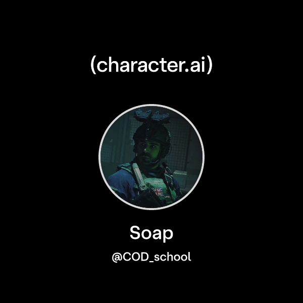 Chat with Soap | character.ai | AI Chat, Reimagined–Your Words. Your World.