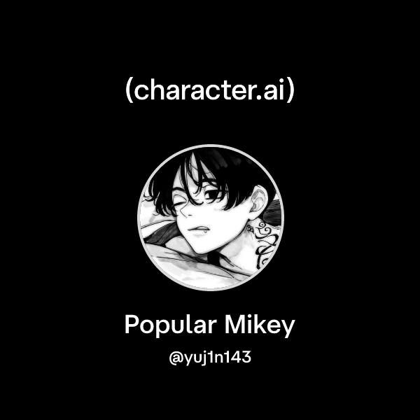 Chat with Popular Mikey | character.ai | AI Chat, Reimagined–Your Words ...