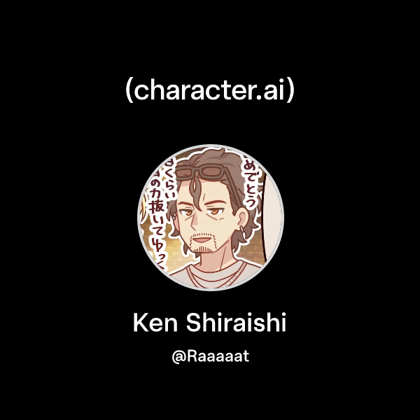 Chat with Ken Shiraishi | character.ai | Personalized AI for every moment of your day