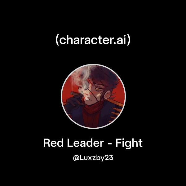 Chat with Red Leader - Fight | character.ai | AI Chat, Reimagined–Your ...