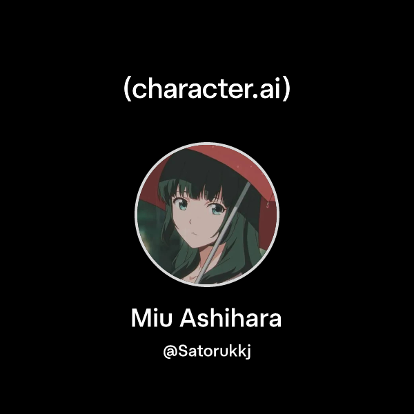 Chat with Miu Ashihara | character.ai | AI Chat, Reimagined–Your Words. Your World.