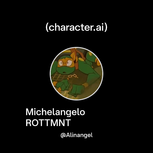 Chat with Michelangelo ROTTMNT | character.ai | AI Chat, Reimagined ...