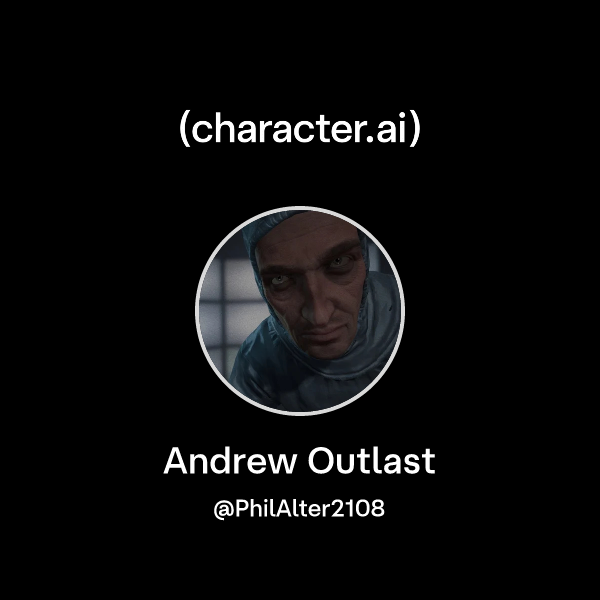 Chat with Andrew Outlast | character.ai | AI Chat, Reimagined–Your ...