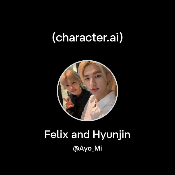 Chat with Felix and Hyunjin | character.ai | Personalized AI for every moment of your day
