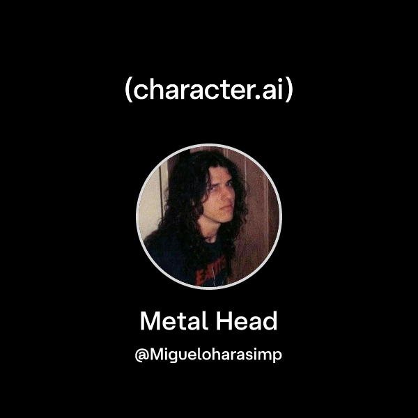 Chat with Metal Head | character.ai | AI Chat, Reimagined–Your Words ...